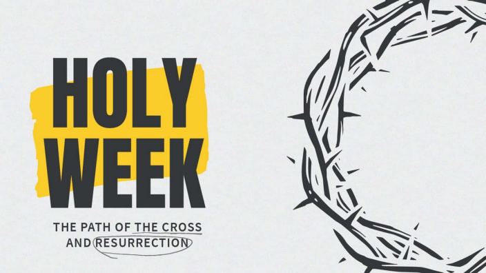 Holy Week Devotional: Reflecting on Jesus' Final Days | Cru